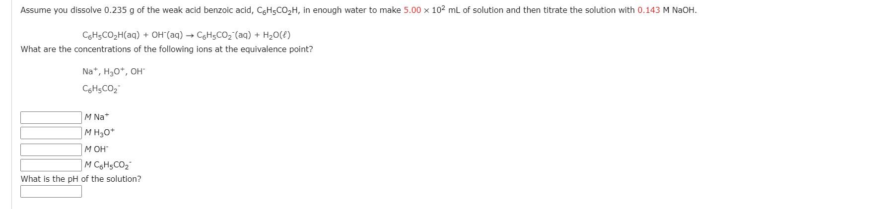 Solved Assume you dissolve 0.235 g of the weak acid benzoic | Chegg.com