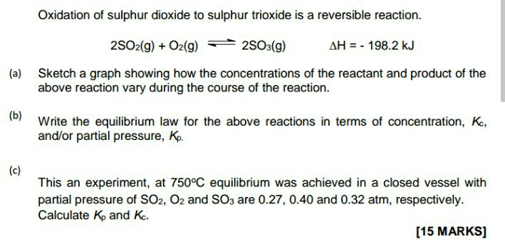 Solved Oxidation of sulphur dioxide to sulphur trioxide is a | Chegg.com