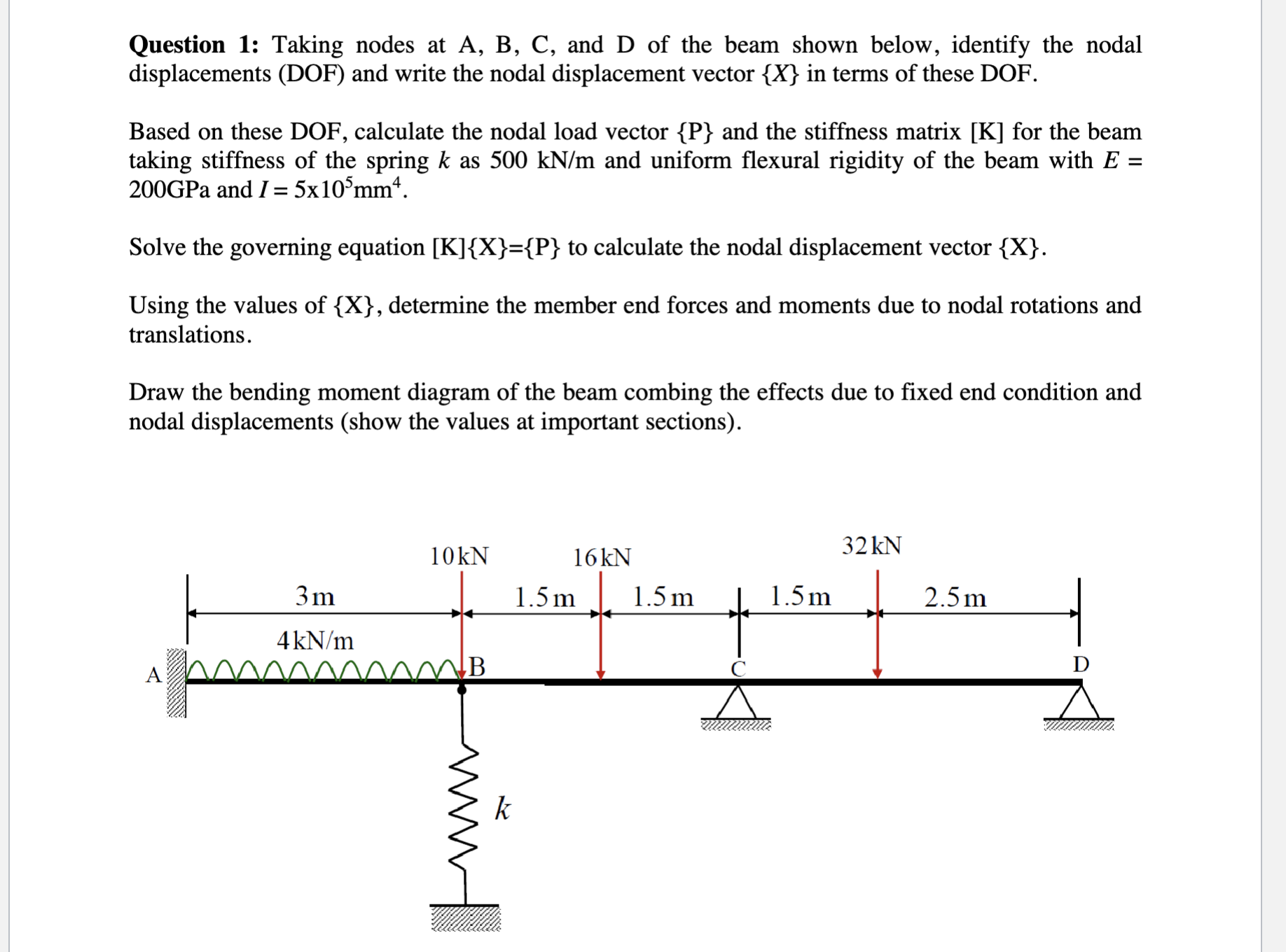 [Solved]: Question 1: Taking nodes at ( mathrm{A}, mathrm