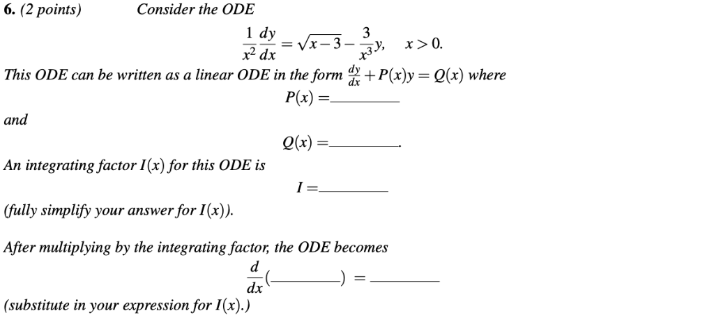 Solved 6. (2 points) Consider the ODE 1 dy This ODE can be | Chegg.com