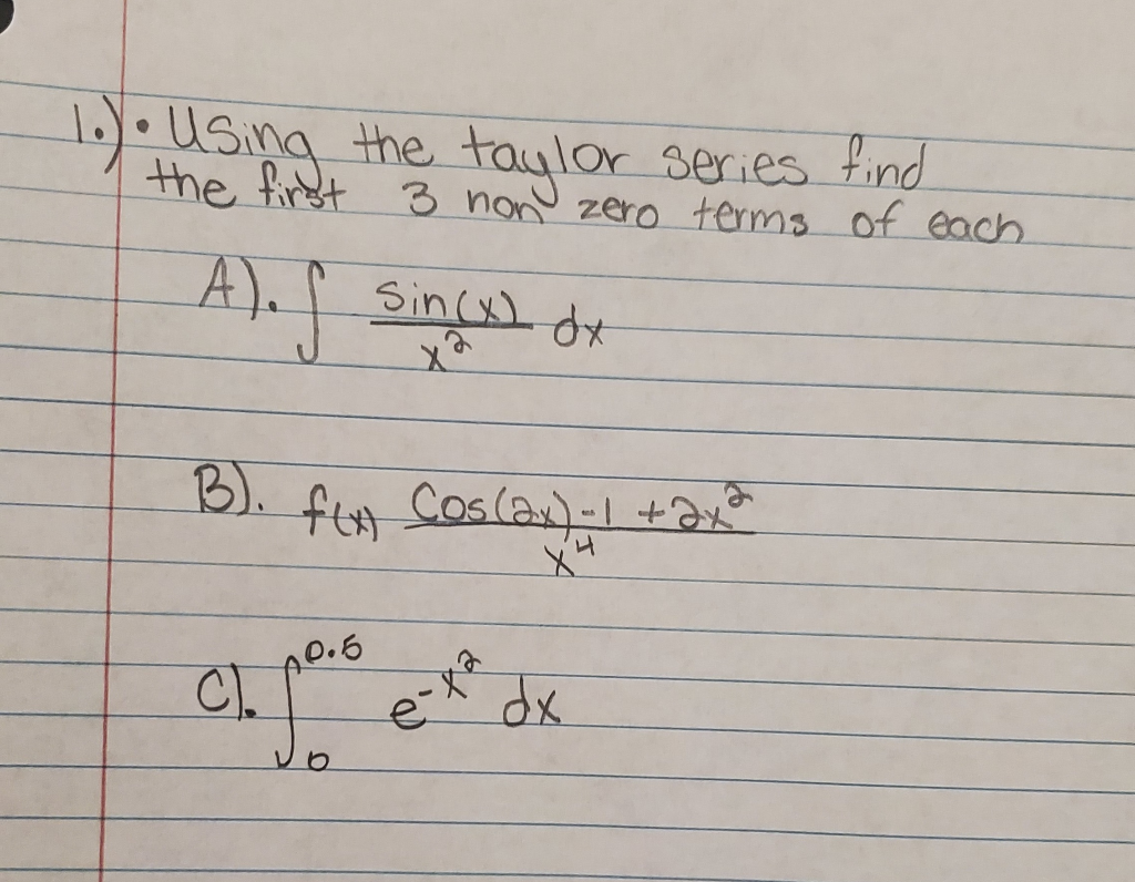 Solved 1. Using the the first 3 taylor series find non zero | Chegg.com