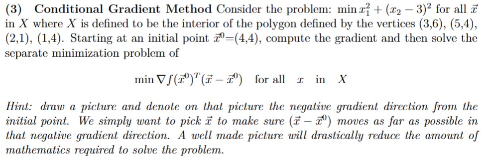 Solved (3) Conditional Gradient Method Consider the problem: | Chegg.com