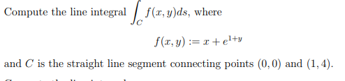 Solved Compute the line integral ∫C﻿f(x,y)ds, | Chegg.com