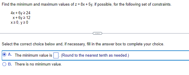Solved Find the minimum and maximum values of z=8x+5y, if | Chegg.com