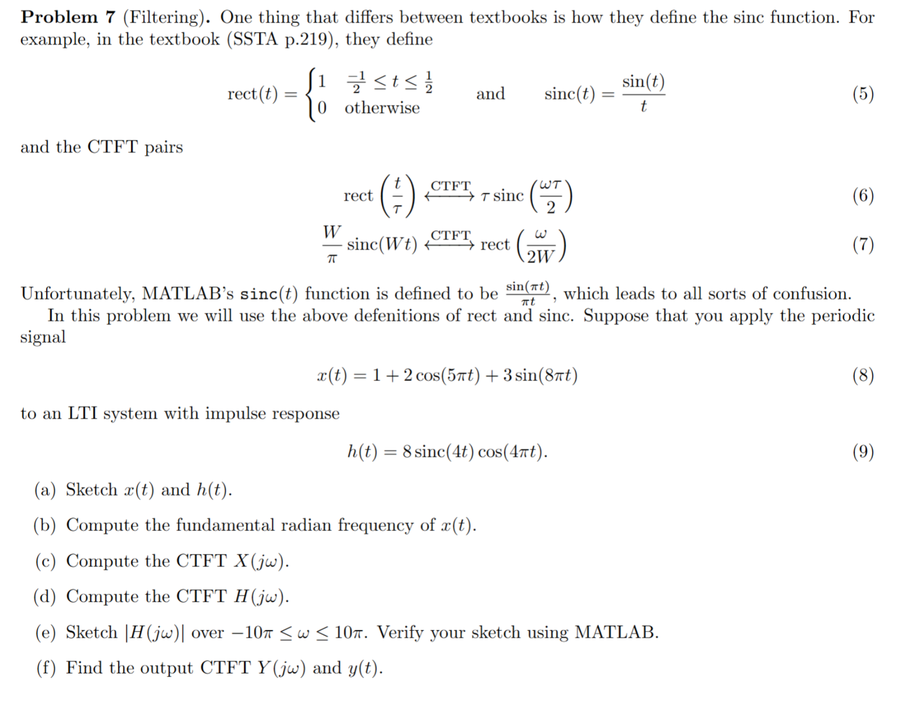 Solved Problem 7 (Filtering). ﻿One thing that differs | Chegg.com