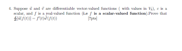 Solved 4. Suppose ū and ū are differentiable vector-valued | Chegg.com