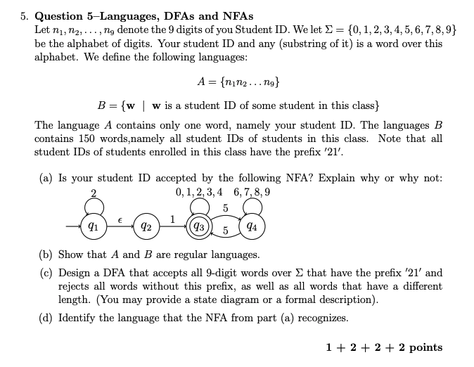 Solved Question 5-Languages, DFAs and NFAs Let n1,n2,…,n9 | Chegg.com