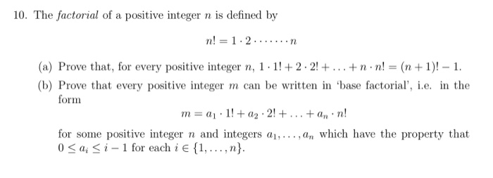 Solved 10. The factorial of a positive integer n is defined | Chegg.com