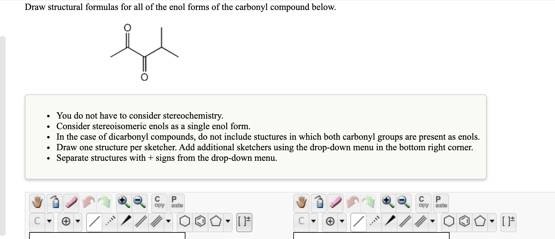 Solved Draw structural formulas for all of the enol forms of | Chegg.com