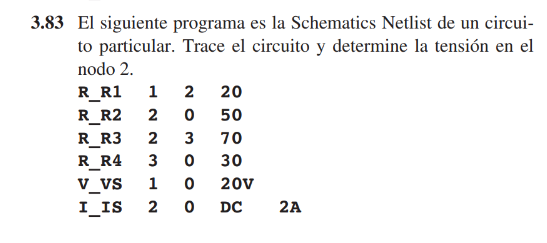 3.83 ﻿El siguiente programa es la Schematics Netlist | Chegg.com