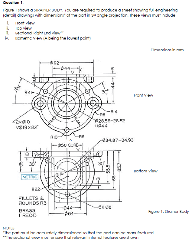 Solved Question 1. Figure 1 shows a STRAINER BODY. You are | Chegg.com