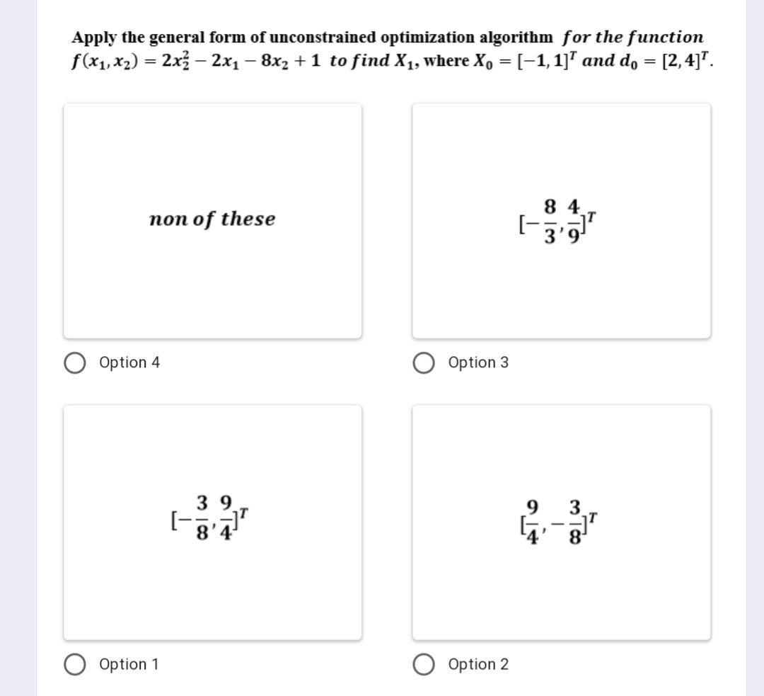 Solved Apply the general form of unconstrained optimization | Chegg.com