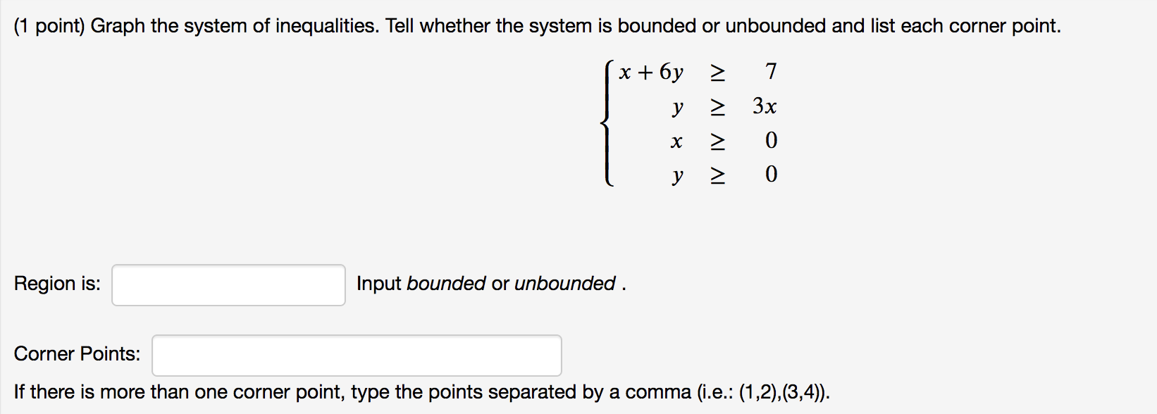 Solved (1 point) Graph the system of inequalities. Tell | Chegg.com