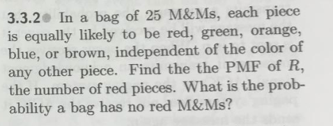 Solved 3.3.2 In a bag of 25 M&Ms, each piece is equally | Chegg.com