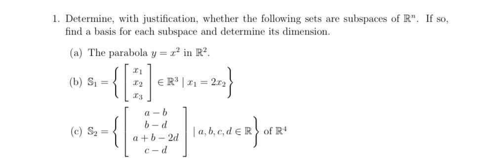 Solved 1. Determine, with justification, whether the | Chegg.com