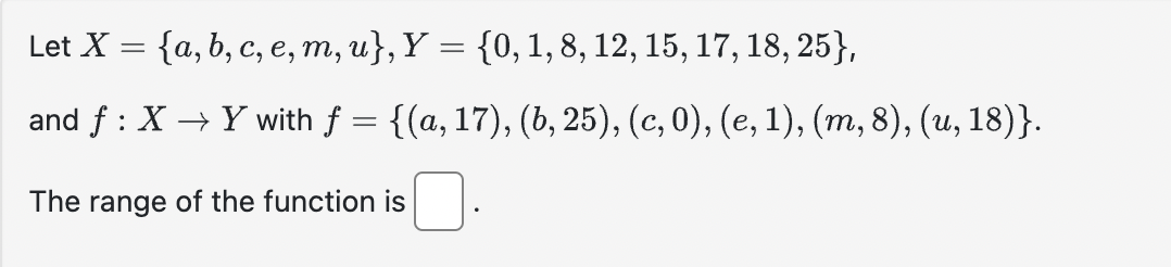 Solved Let X={a,b,c,e,m,u},Y={0,1,8,12,15,17,18,25}, and | Chegg.com