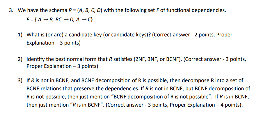 Solved We have the schema R=(A,B,C,D) with the following set | Chegg.com