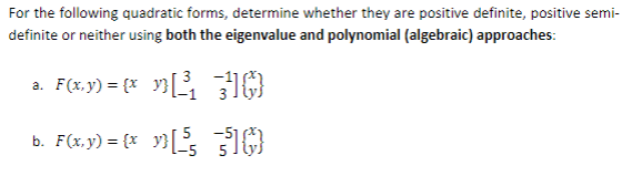 Solved For the following quadratic forms, determine whether | Chegg.com
