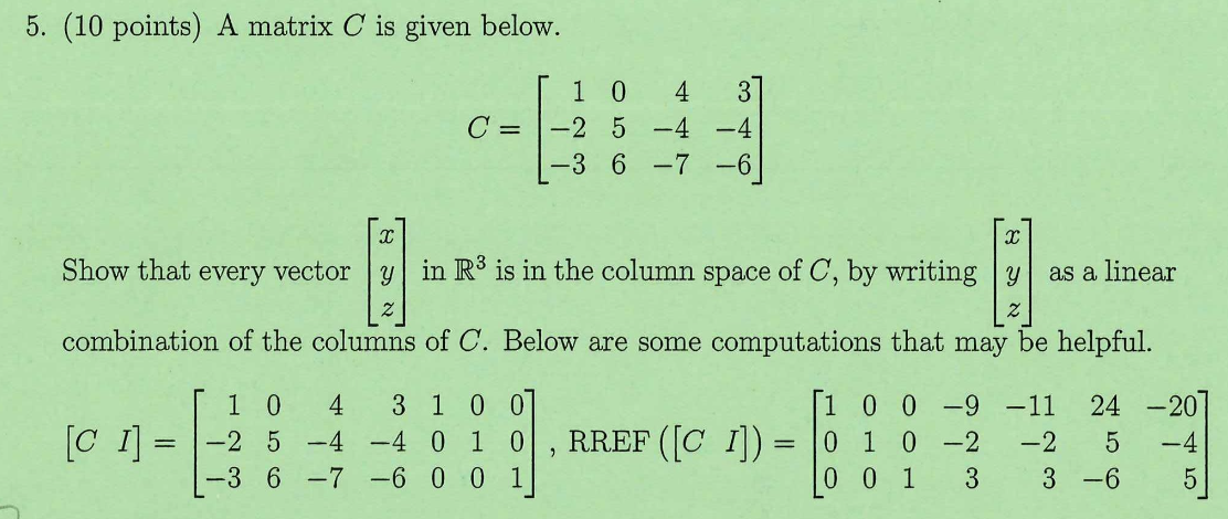 5. (10 points) A matrix C is given below. | Chegg.com