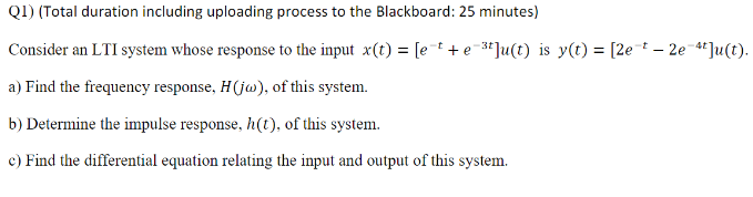 Solved Q1) (Total duration including uploading process to | Chegg.com