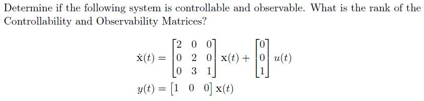 Solved Determine if the following system is controllable and | Chegg.com