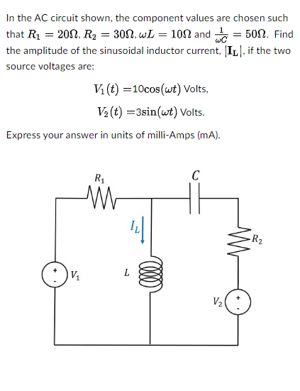 Solved In the AC circuit shown, the component values are | Chegg.com