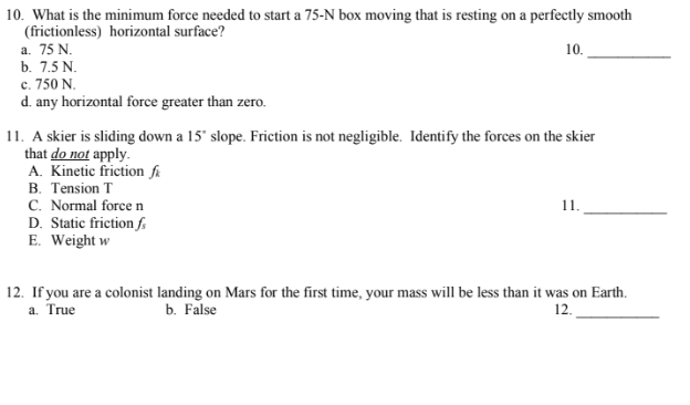 Solved 10. What is the minimum force needed to start a 75-N | Chegg.com