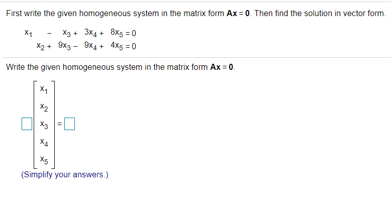 Solved First write the given homogeneous system in the | Chegg.com