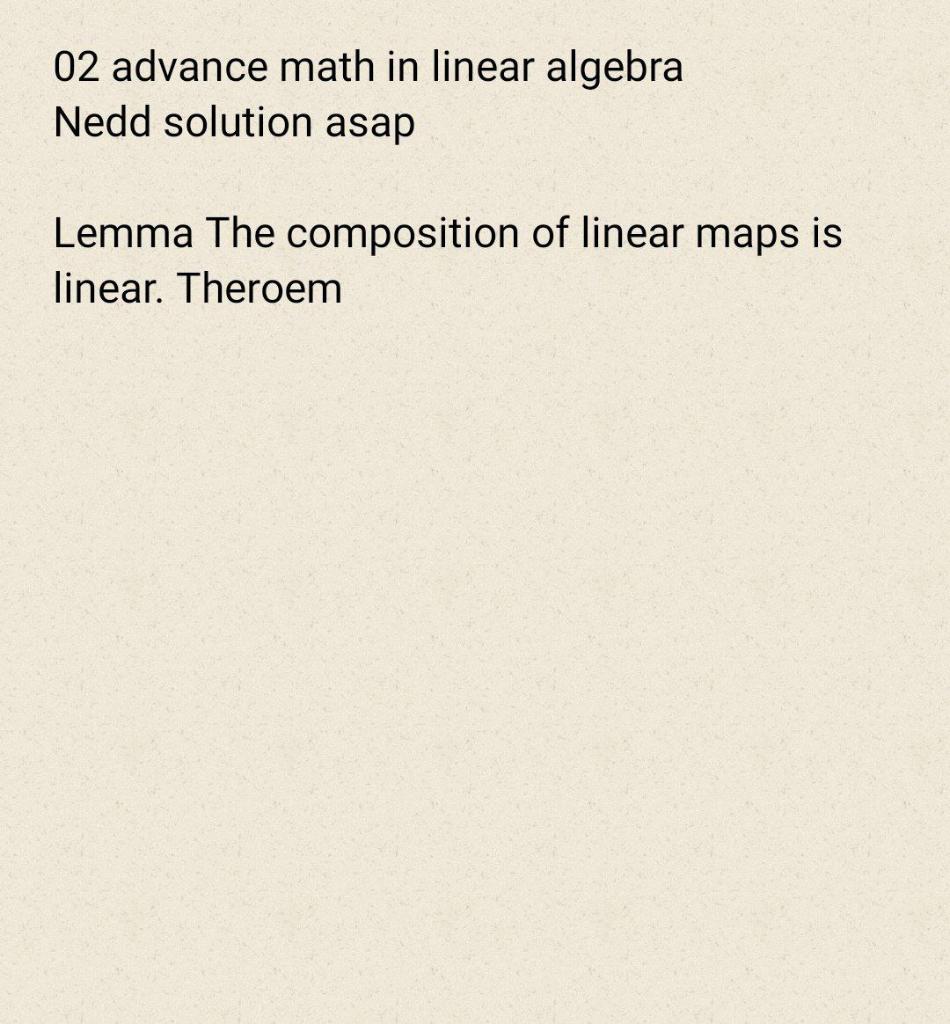Solved 02 advance math in linear algebra Nedd solution asap | Chegg.com