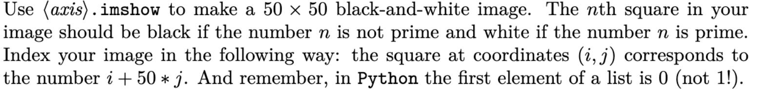 Solved Use axis .imshow to make a 50×50 black-and-white | Chegg.com