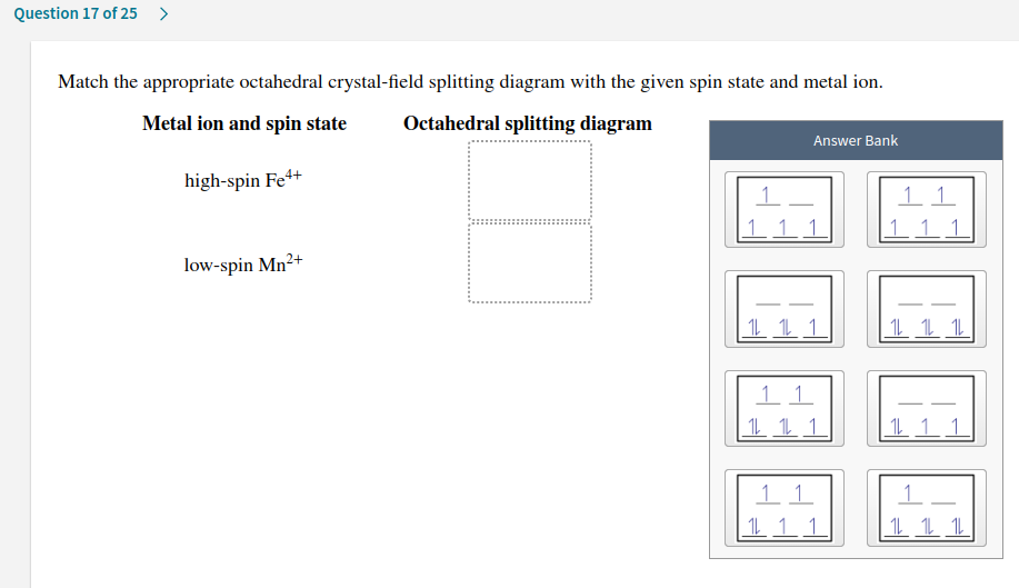 Solved Question 17 of 25 > Match the appropriate octahedral | Chegg.com