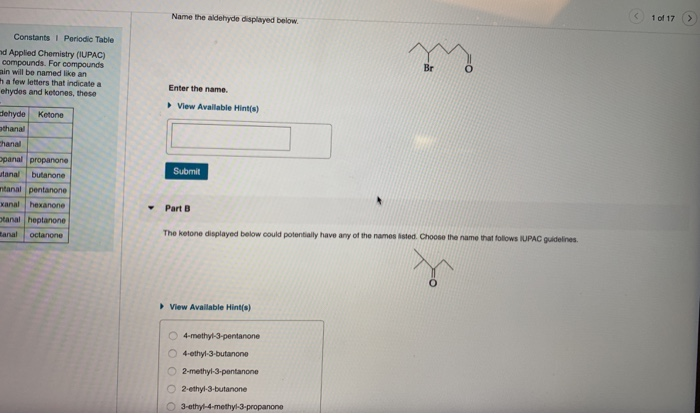 Solved 1 of 17 > Name the aldehyde displayed below. | Chegg.com