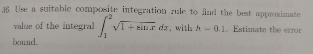 Solved 36. Use a suitable composite integration rule to find | Chegg.com