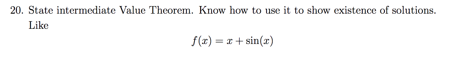 Solved 20. State intermediate Value Theorem. Know how to use | Chegg.com