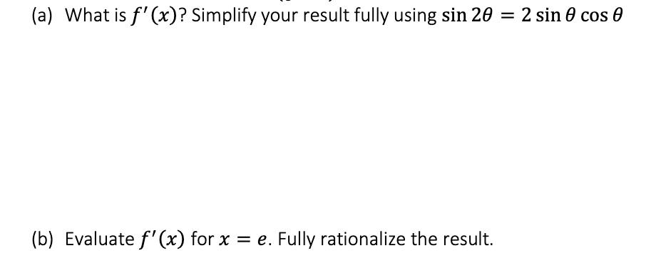Solved Consider f(x)=sin2(6πlnx)(a) What is f′(x) ? Simplify | Chegg.com