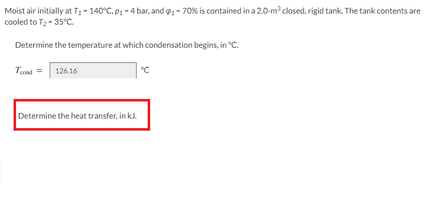 Solved Moist air initially at T1=140∘C,p1=4 bar, and φ1=70% | Chegg.com
