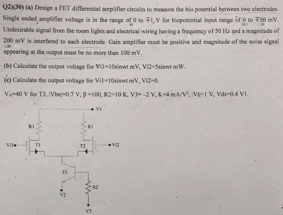 Q2)(30) (a) Design a FET differential amplifier | Chegg.com