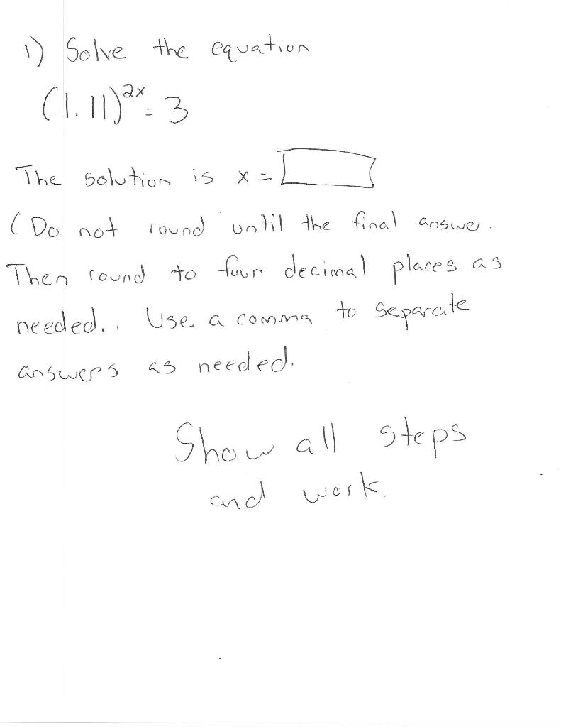 Solved 1) Solve the equation (1.11)2873 The solution is x = | Chegg.com