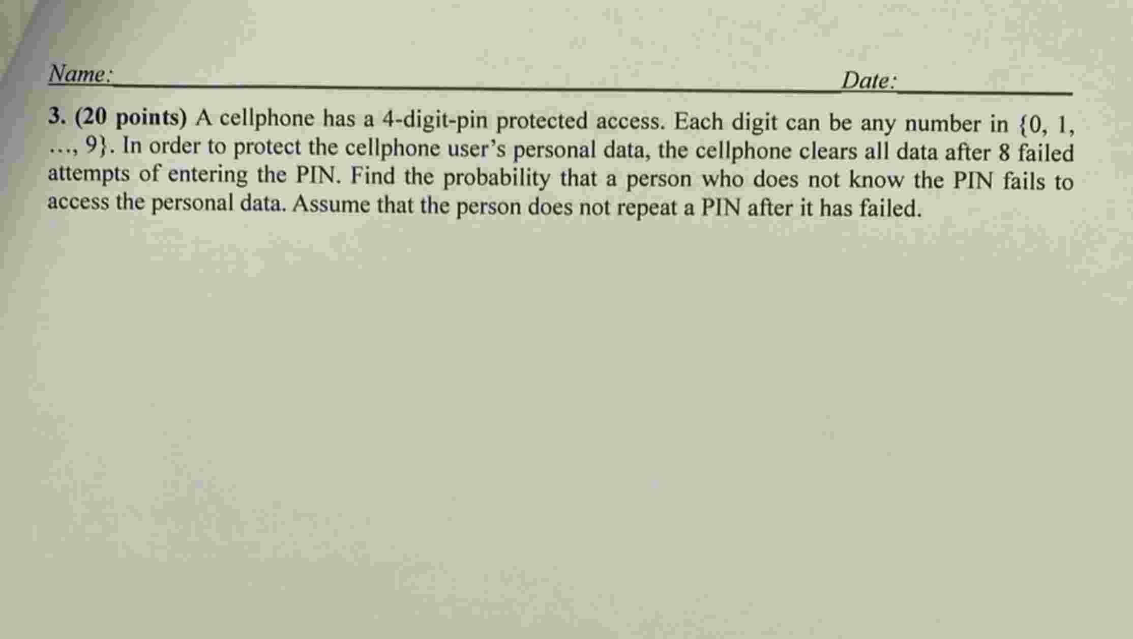 Solved (20 ﻿points) ﻿A cellphone has a 4-digit-pin protected | Chegg.com