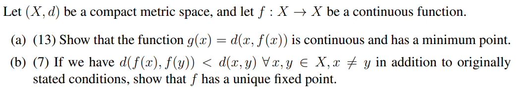 Solved Let (x,d) ﻿be a compact metric space, and let f:x→x | Chegg.com