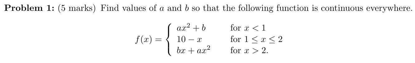 Solved Problem 1: (5 ﻿marks) ﻿Find values of a and b ﻿so | Chegg.com