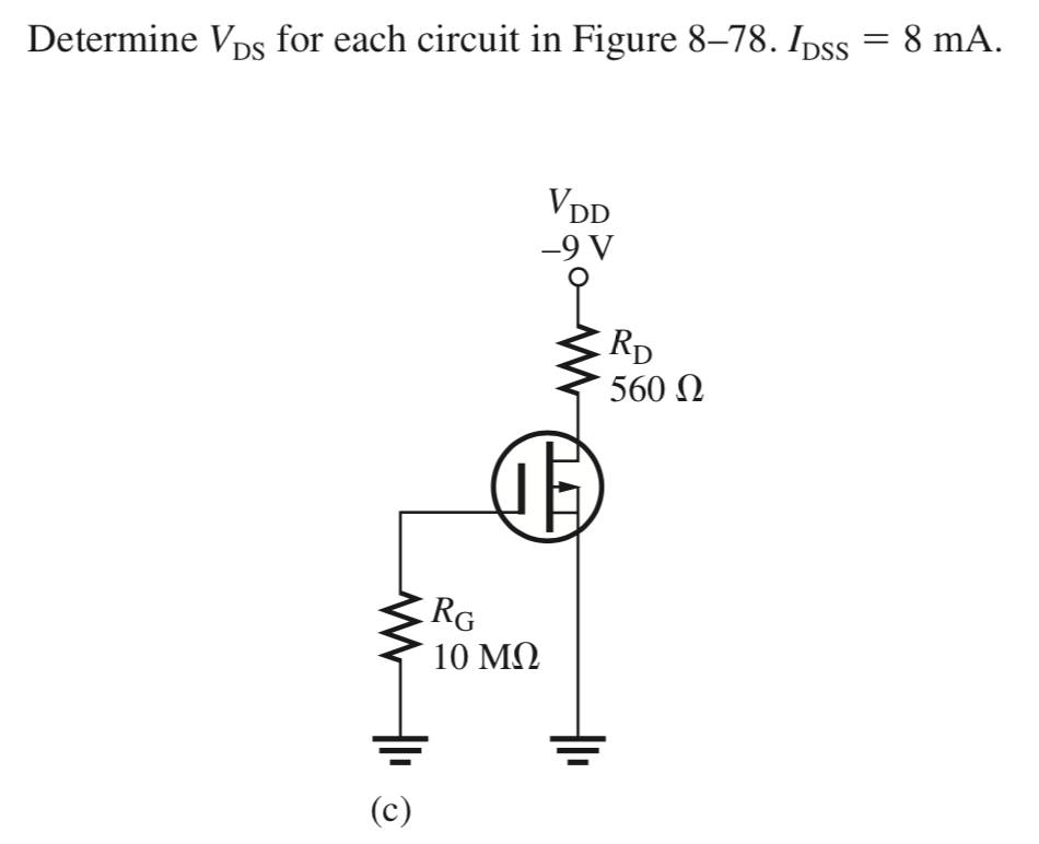Solved Determine Vds for each circuit in Figure 8–78. Idss = | Chegg.com