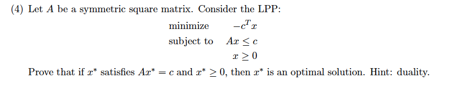 Solved -Ir (4) Let A be a symmetric square matrix. Consider | Chegg.com