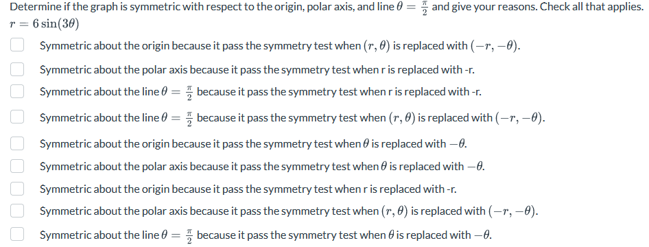 Solved Determine if the graph is symmetric with respect to | Chegg.com