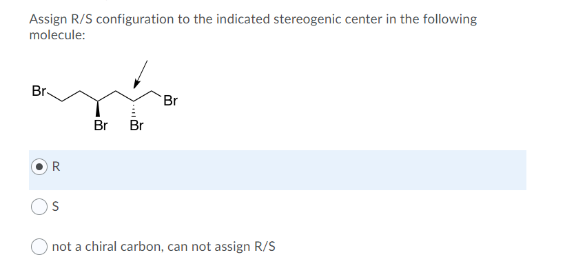 Solved Assign R/S configuration to the indicated stereogenic | Chegg.com