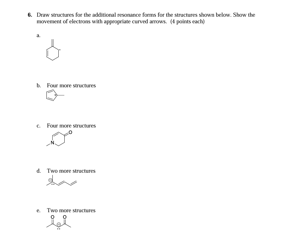 Solved Draw structures for the additional resonance forms | Chegg.com