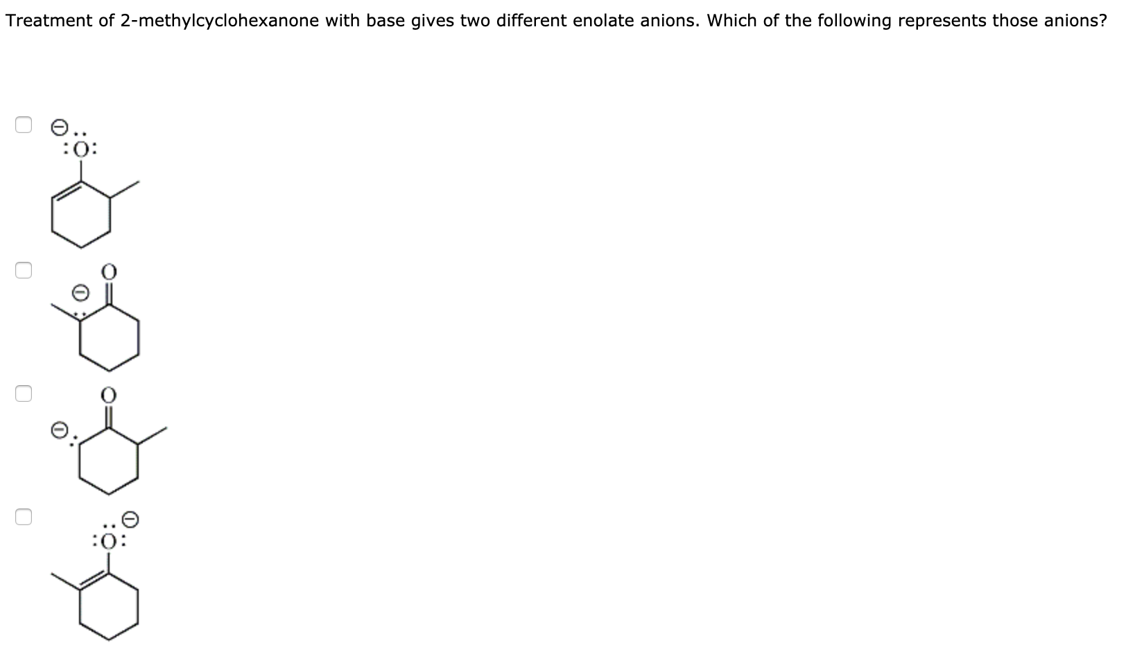 Solved Treatment of 2-methylcyclohexanone with base gives | Chegg.com