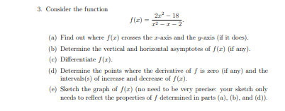 Solved 3. Consider the function f(x)=x2−x−22x2−18. (a) Find | Chegg.com