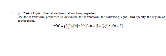 Solved 5. (22+2=4") Topic: The z-transform, z-transform | Chegg.com