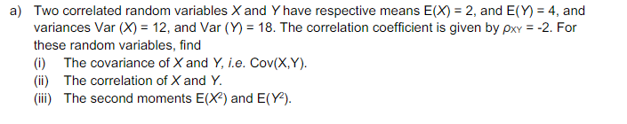 Solved a) Two correlated random variables X and Y have | Chegg.com